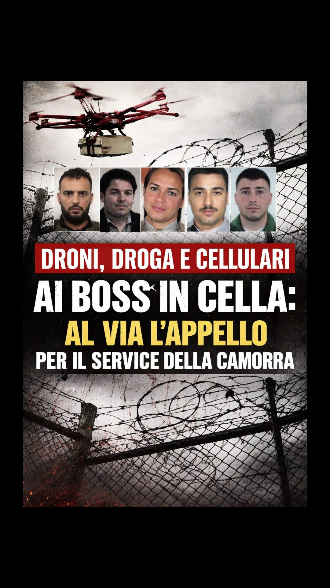 9X16 – Drones, drugs, and cell phones for bosses in jail: appeal for ...